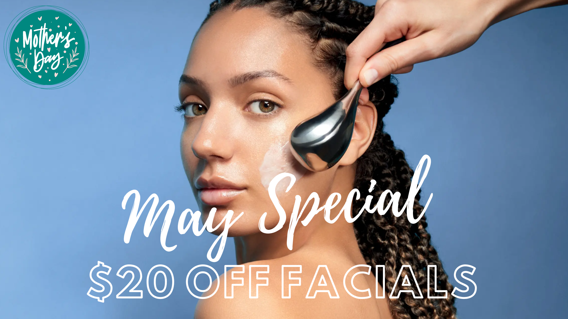 Looking ahead: May Special! – Body & Soul Day Spa