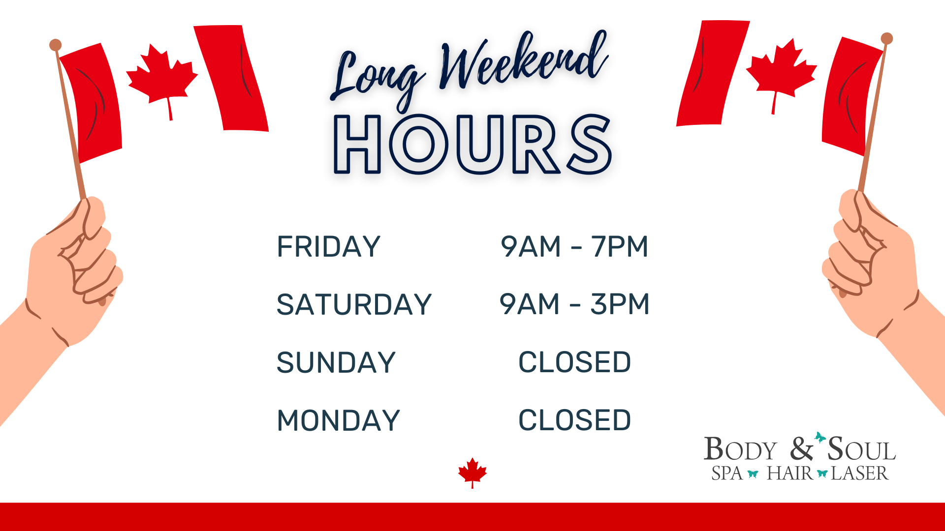 🍁 Canada Day Long Weekend Loading.... – Body & Soul Day Spa