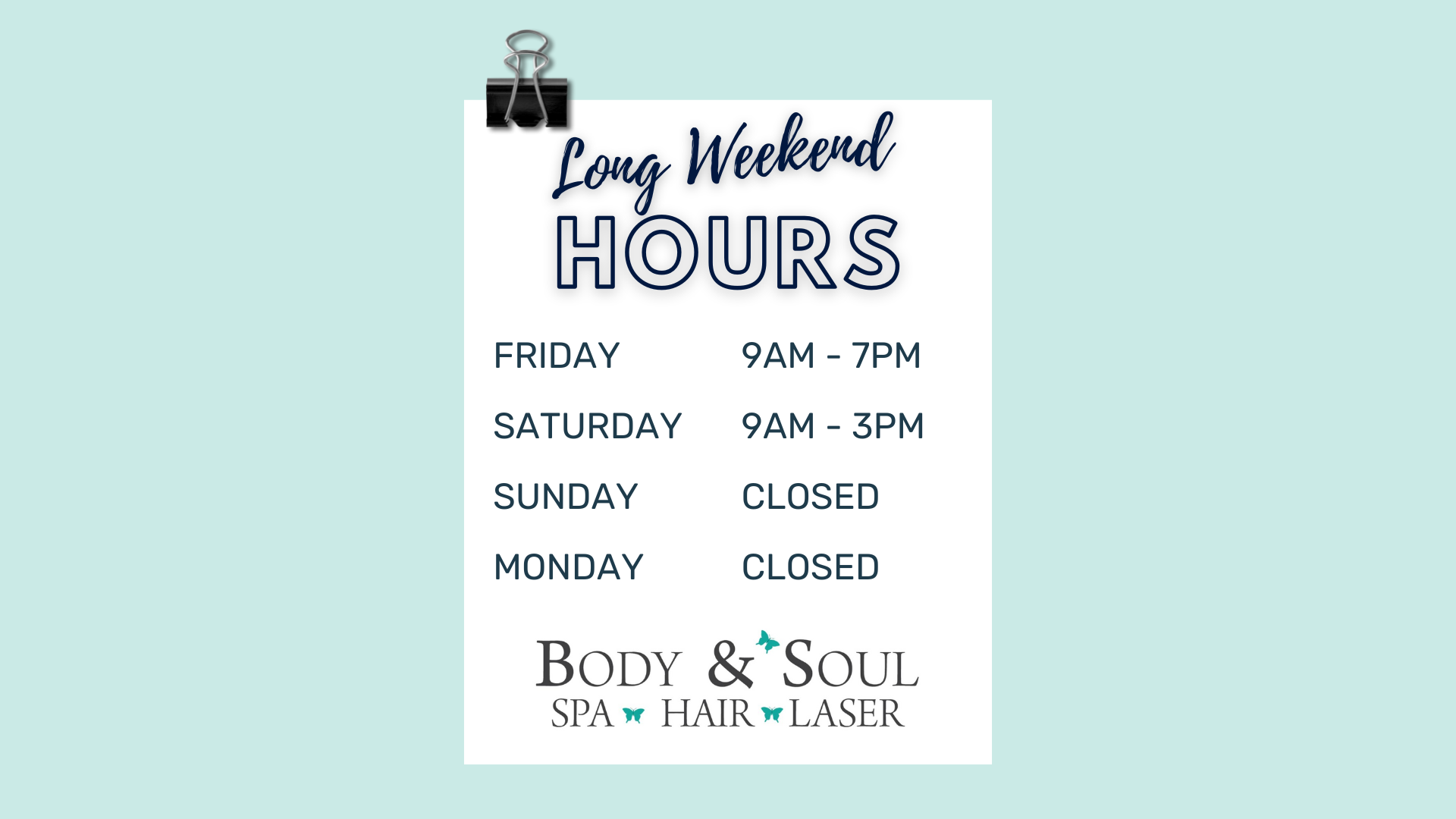 Long Weekend Spa Hours – Body & Soul Day Spa